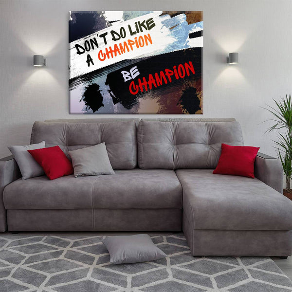 Motivational Poster Be Champion Framed Canvas Wall Art | Canvas4Walls ...